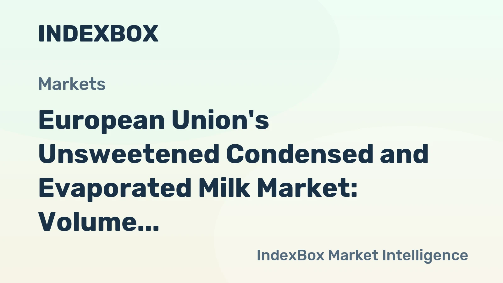 European Union's Unsweetened Condensed and Evaporated Milk Market: Volume Expected to Reach 1.4M Tons by 2035, Value Set to Hit $2B