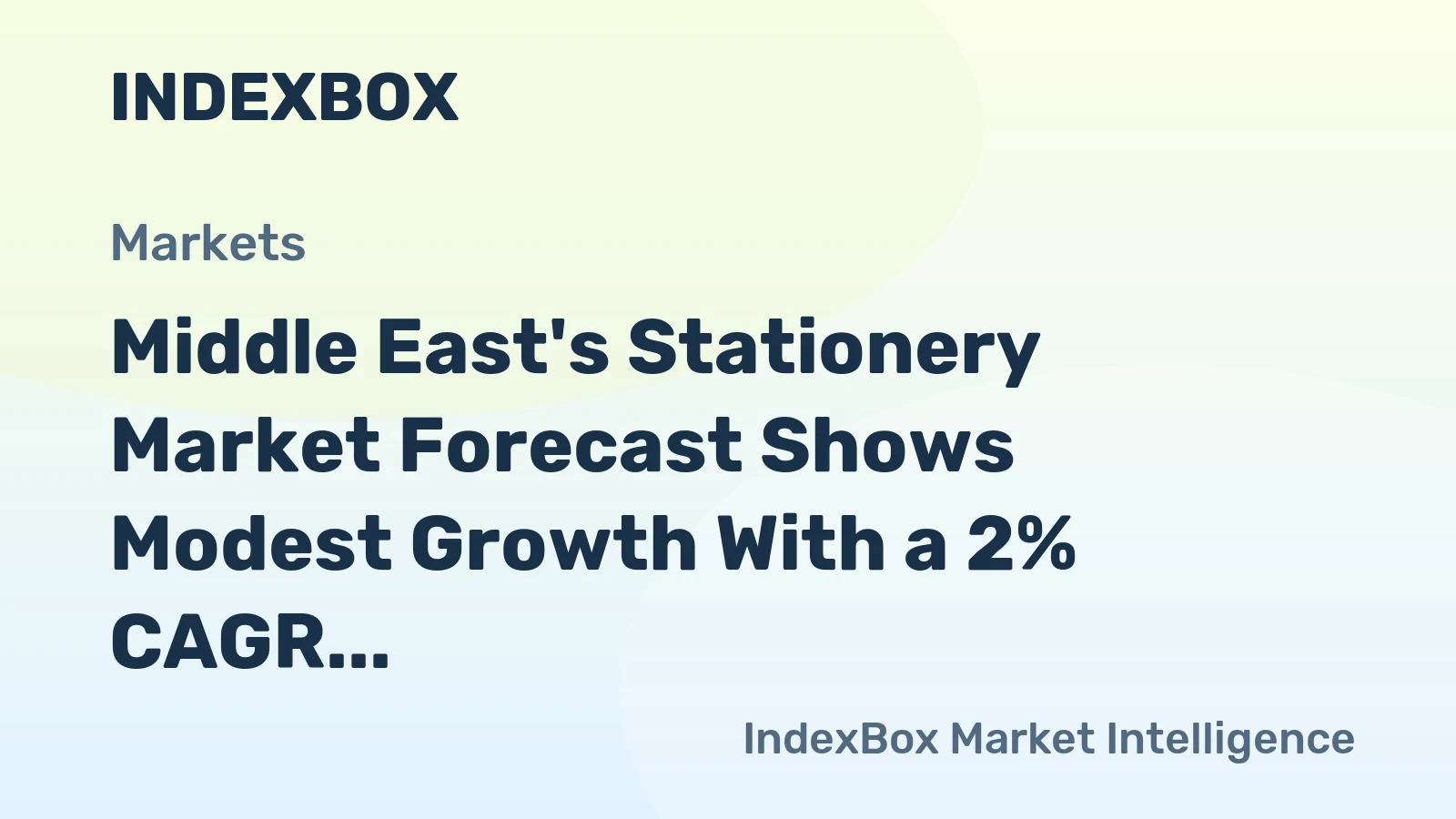 Middle East's Stationery Market Forecast Shows Modest Growth With a 2% CAGR in Value
