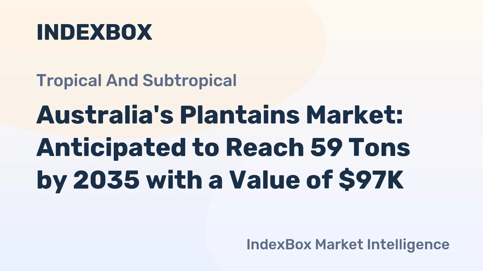Australia's Plantains Market: Anticipated to Reach 59 Tons by 2035 with a Value of $97K