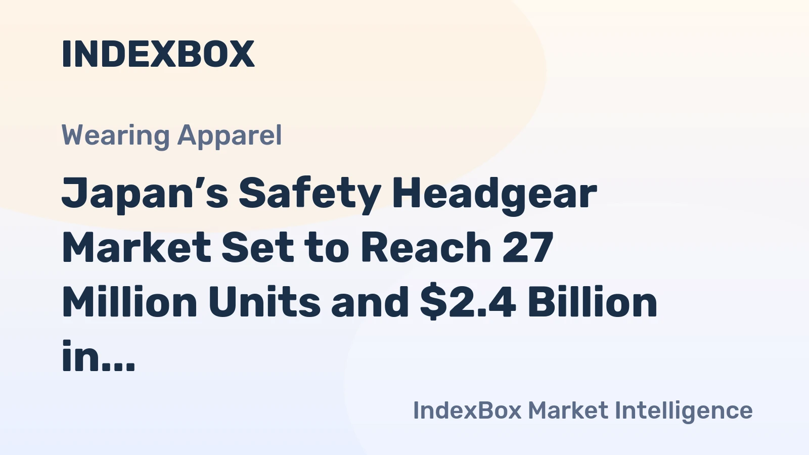 Japan’s Safety Headgear Market Set to Reach 27 Million Units and $2.4 Billion in Value