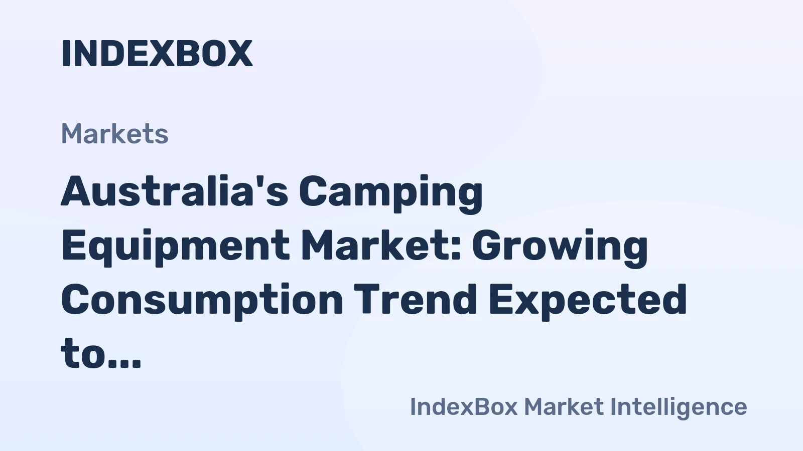 Australia's Camping Equipment Market: Growing Consumption Trend Expected to Reach 16K Tons and $97M by 2035