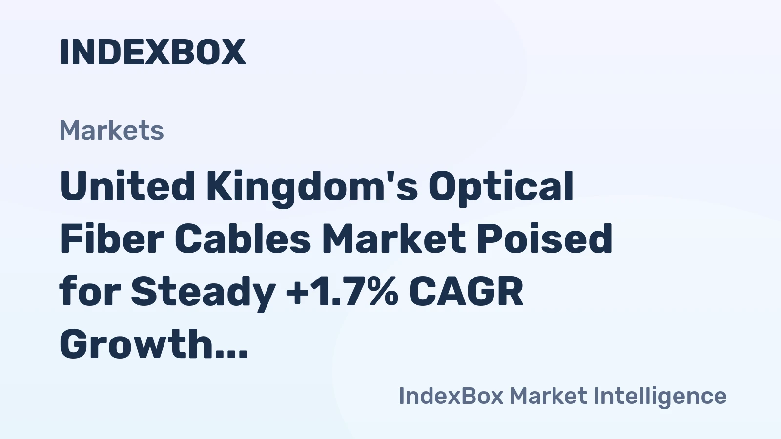 United Kingdom's Optical Fiber Cables Market Poised for Steady +1.7% CAGR Growth Through 2035