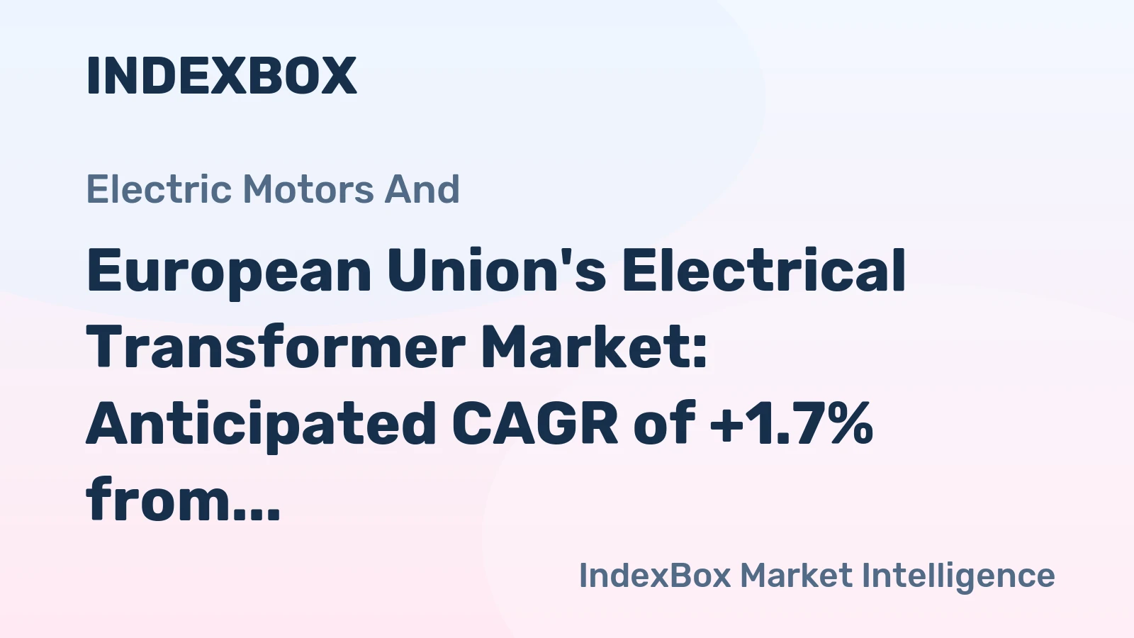 European Union's Electrical Transformer Market: Anticipated CAGR of +1.7% from 2024 to 2035 driving market volume to 726M units