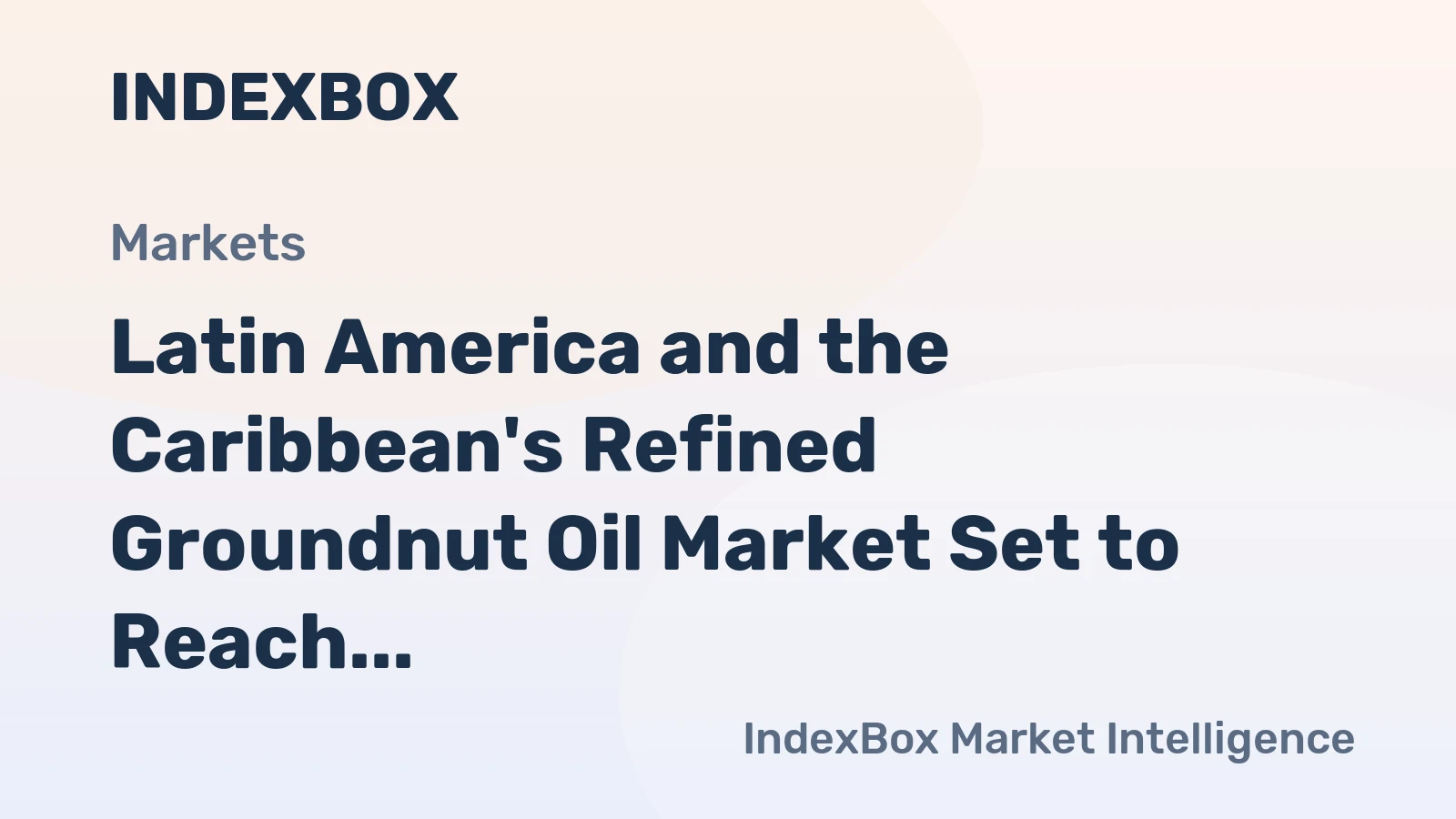 Latin America and the Caribbean's Refined Groundnut Oil Market Set to Reach 217K Tons and $499M by 2035