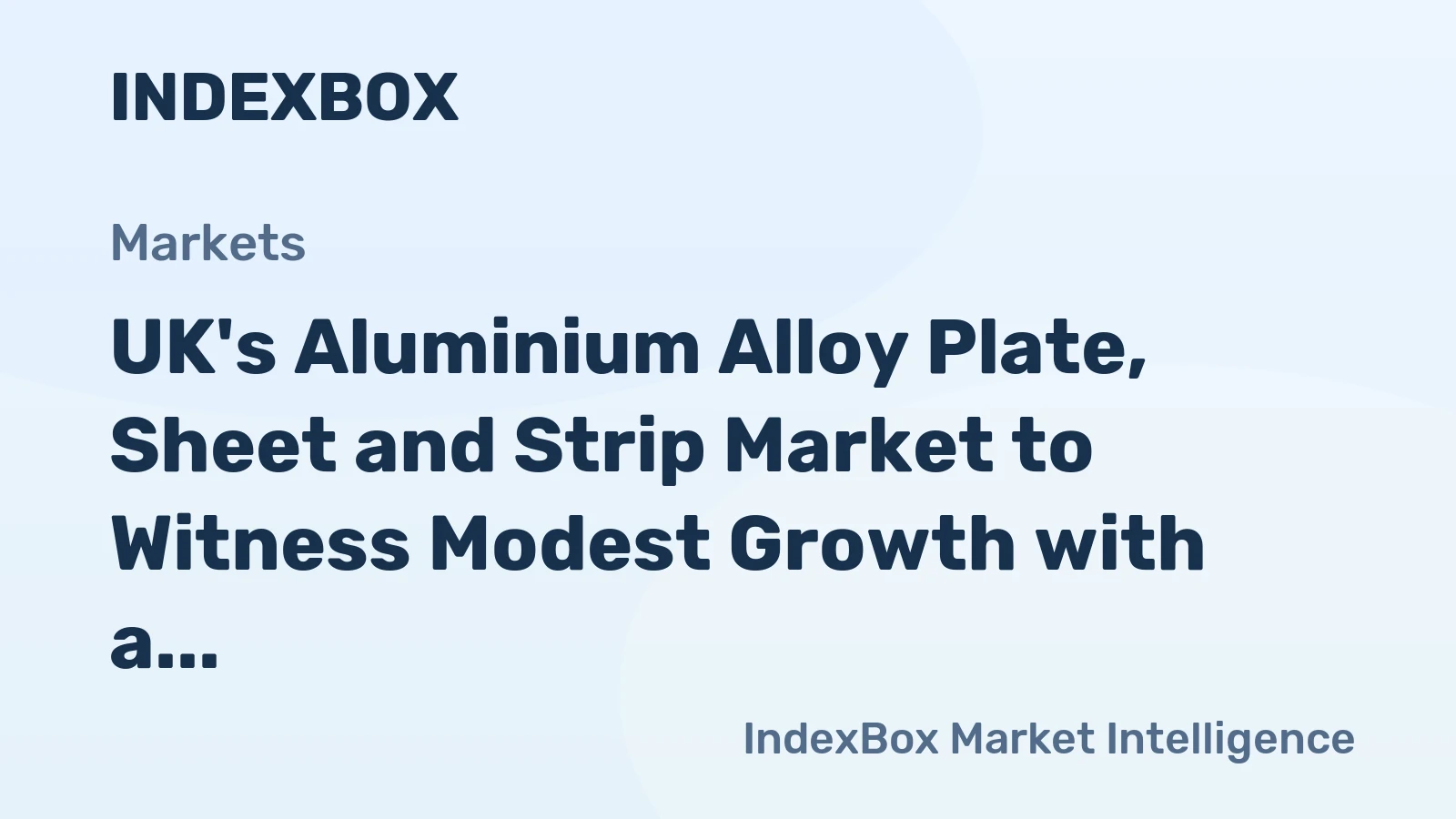 UK's Aluminium Alloy Plate, Sheet and Strip Market to Witness Modest Growth with a CAGR of +0.1% from 2024 to 2035