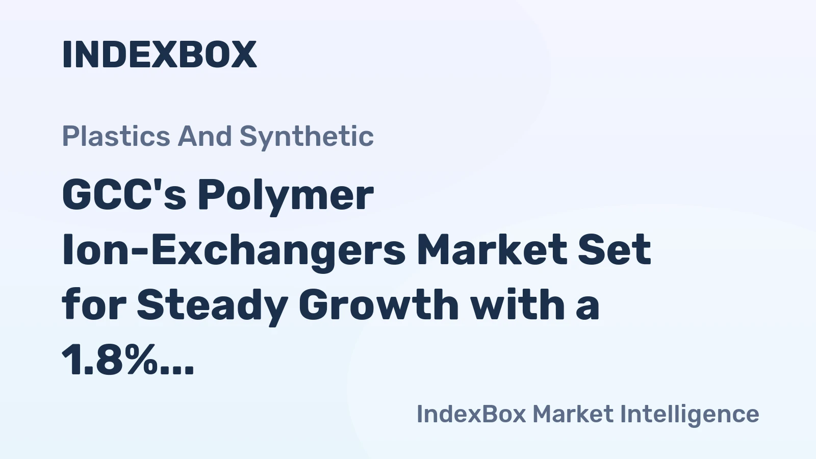 GCC's Polymer Ion-Exchangers Market Set for Steady Growth with a 1.8% CAGR