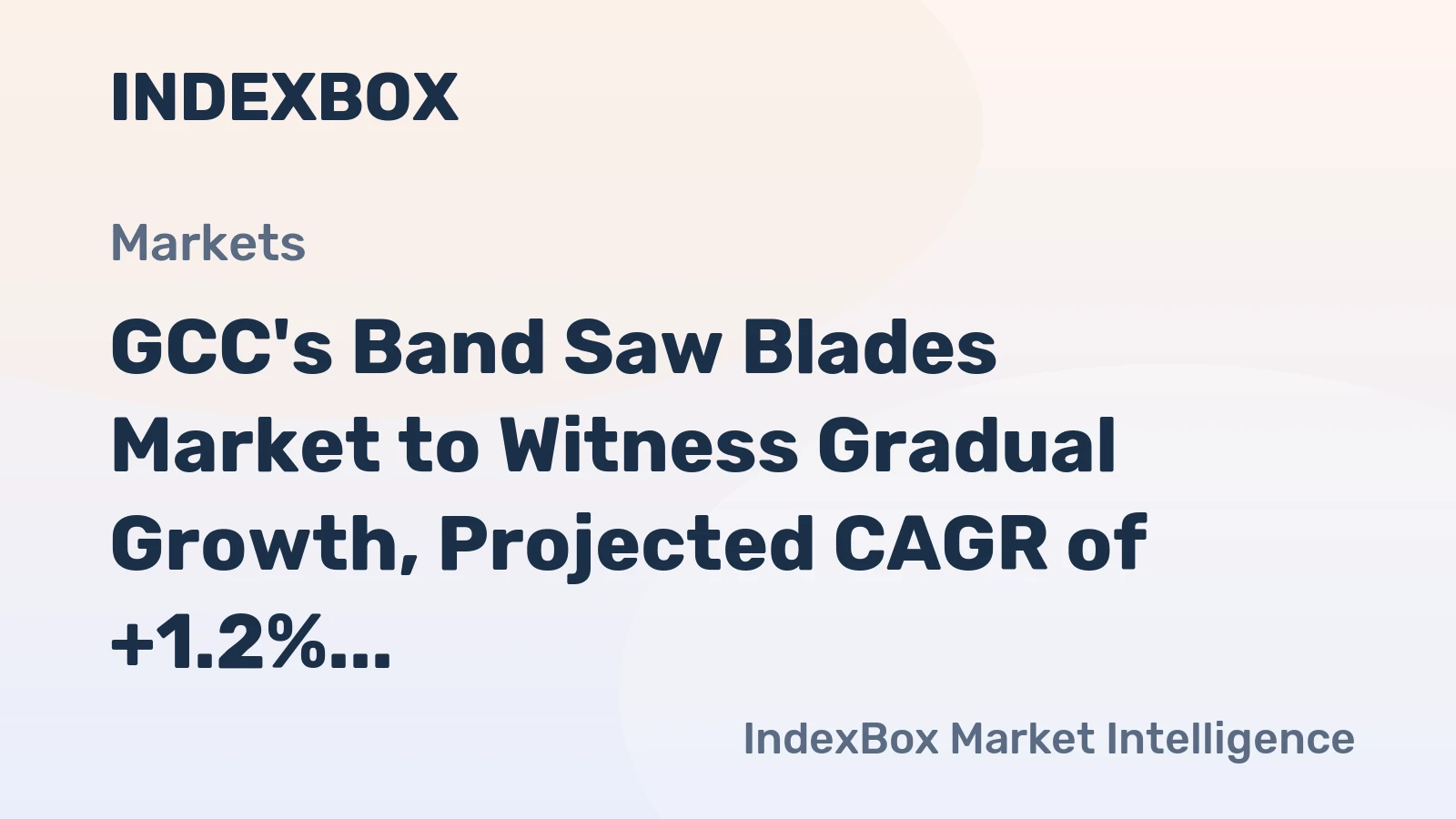 GCC's Band Saw Blades Market to Witness Gradual Growth, Projected CAGR of +1.2% by 2035