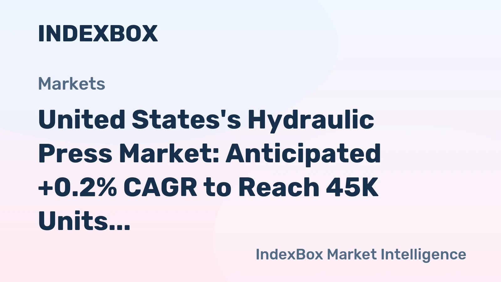 United States's Hydraulic Press Market: Anticipated +0.2% CAGR to Reach 45K Units and $130M by 2035