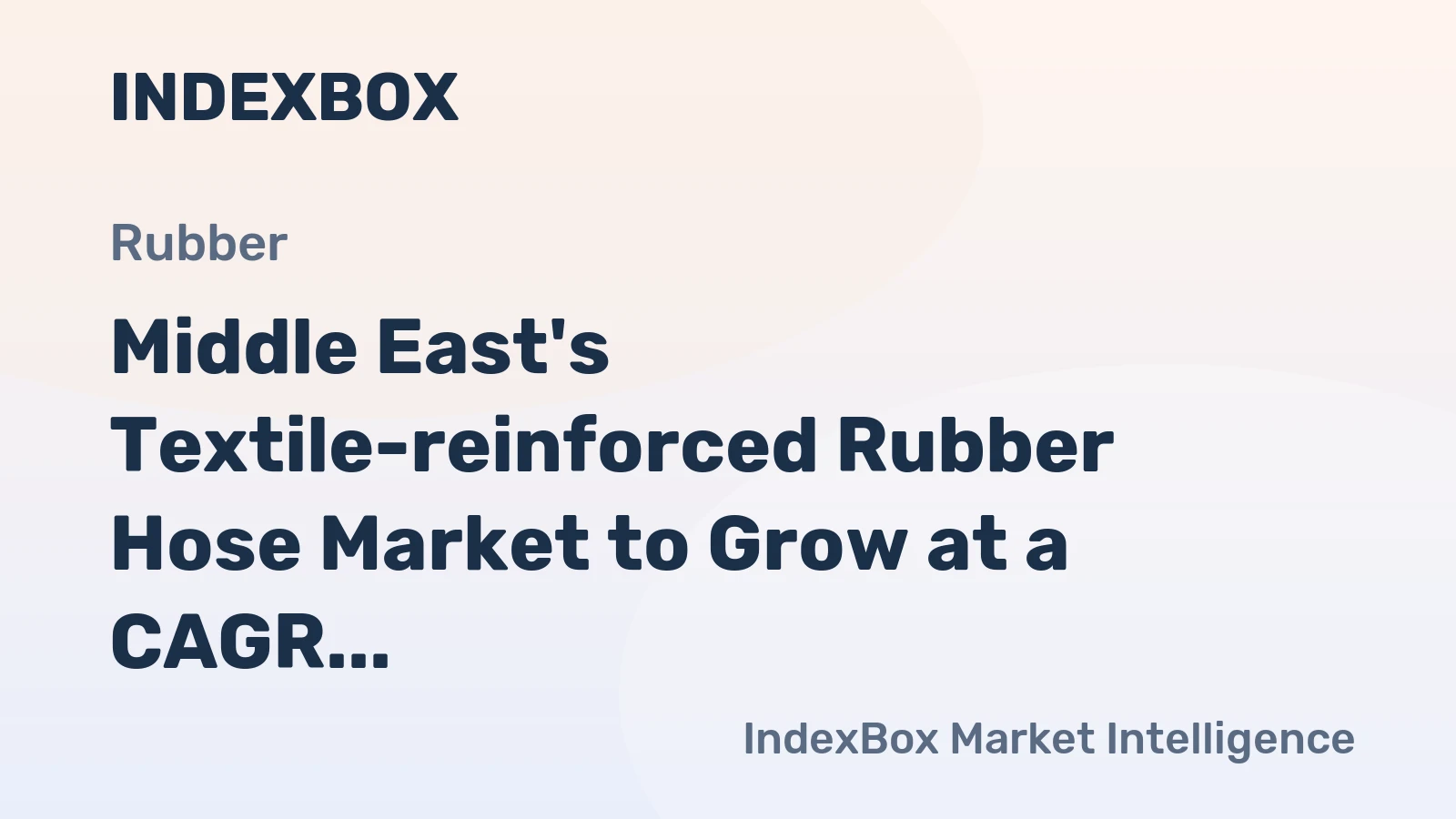 Middle East's Textile-reinforced Rubber Hose Market to Grow at a CAGR of +1.7% to Reach $323M by 2035