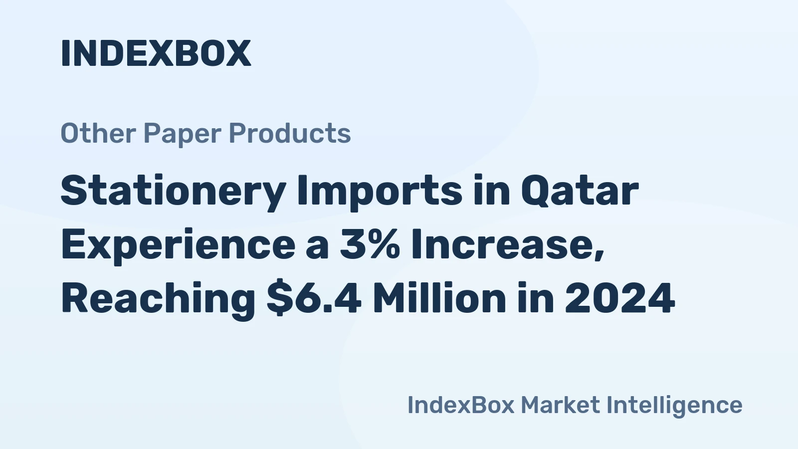 Stationery Imports in Qatar Experience a 3% Increase, Reaching $6.4 Million in 2024