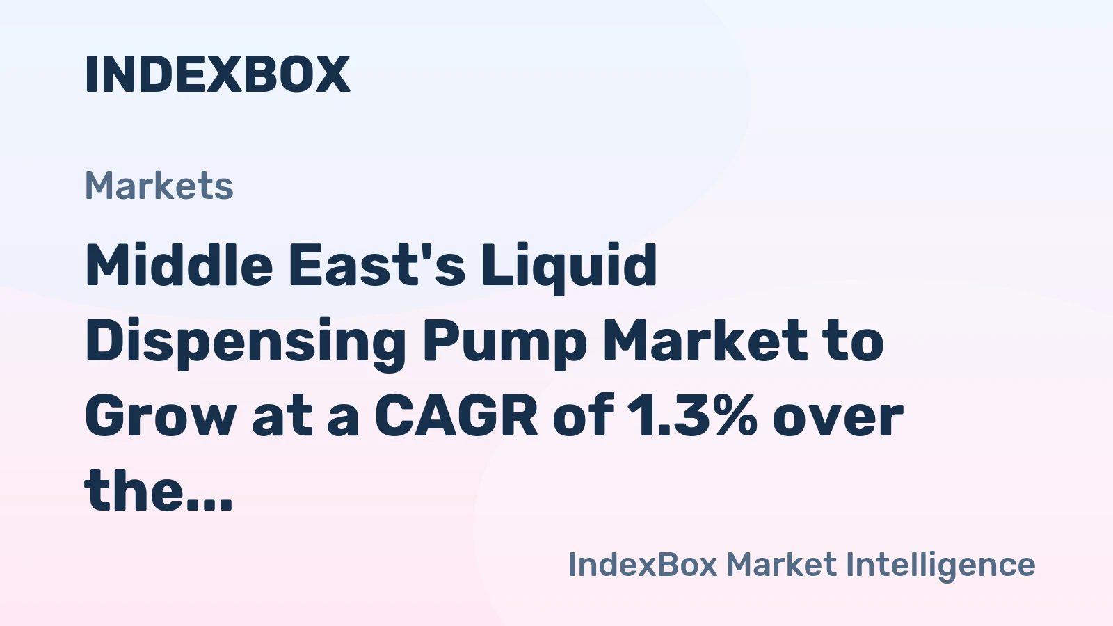 Middle East's Liquid Dispensing Pump Market to Grow at a CAGR of 1.3% over the Next Decade