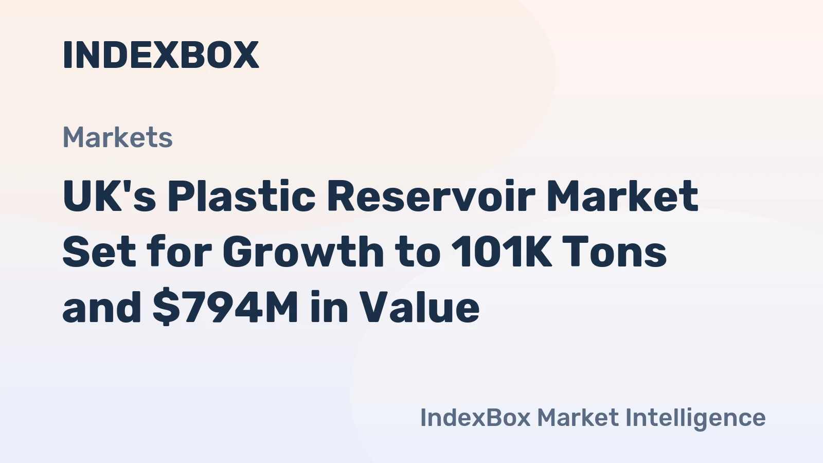 UK's Plastic Reservoir Market Set for Growth to 101K Tons and $794M in Value