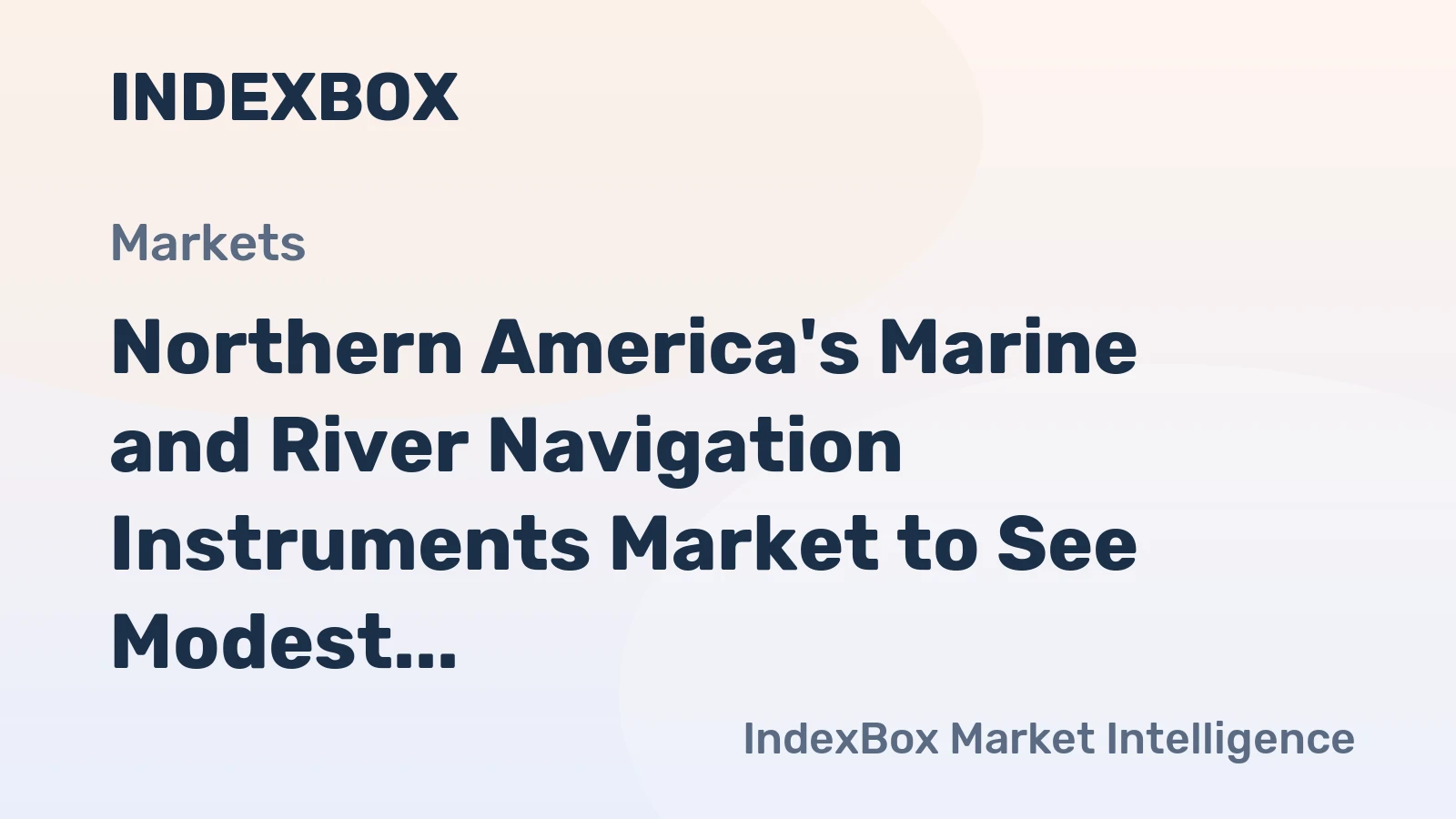 Northern America's Marine and River Navigation Instruments Market to See Modest Growth with +0.4% CAGR