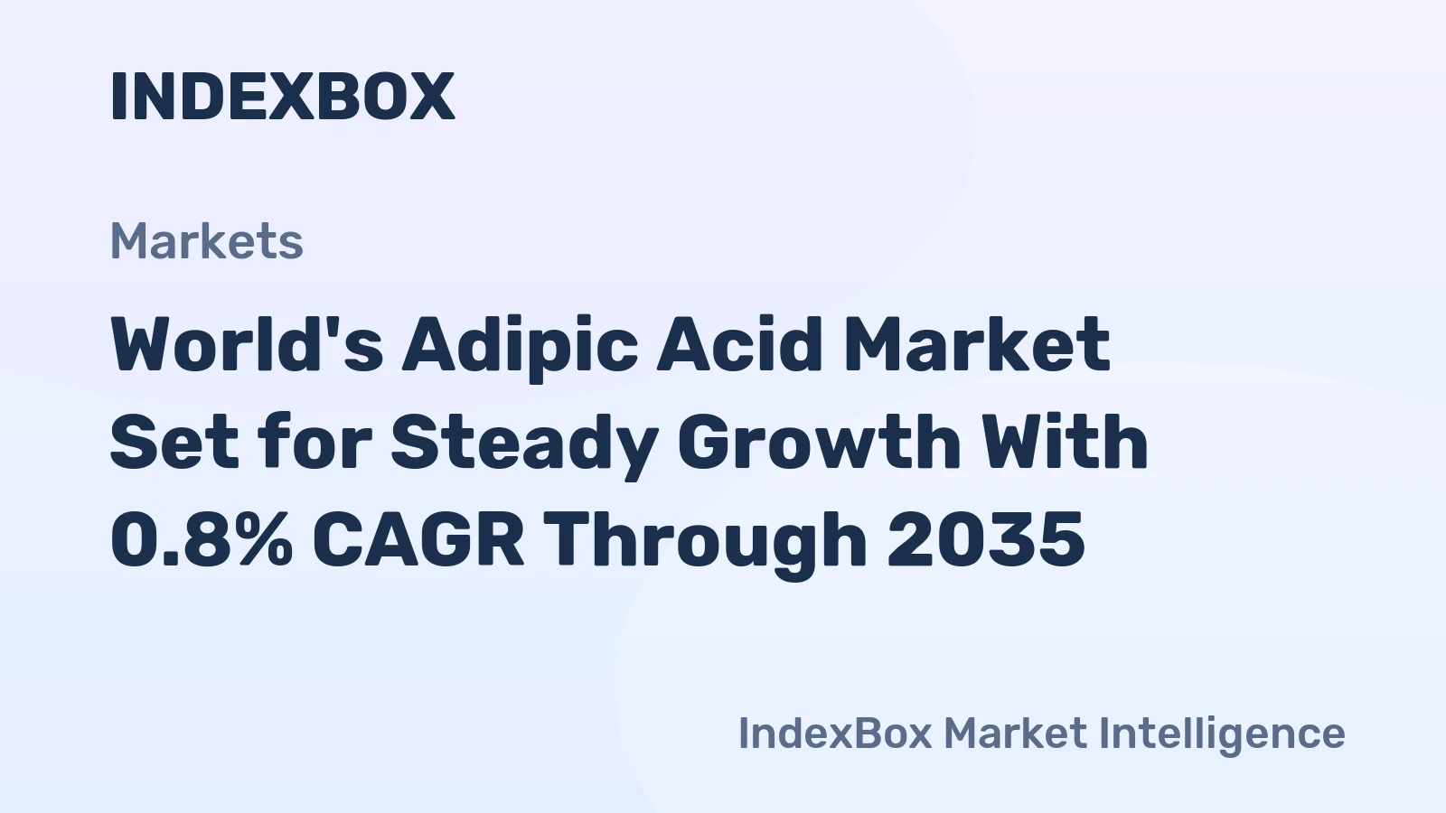 World's Adipic Acid Market Set for Steady Growth With 0.8% CAGR Through 2035