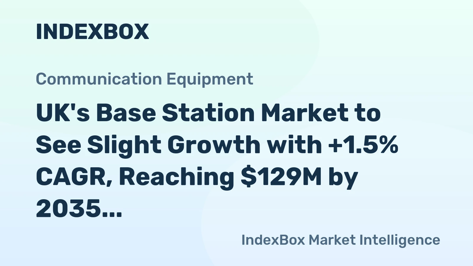 UK's Base Station Market to See Slight Growth with +1.5% CAGR, Reaching $129M by 2035