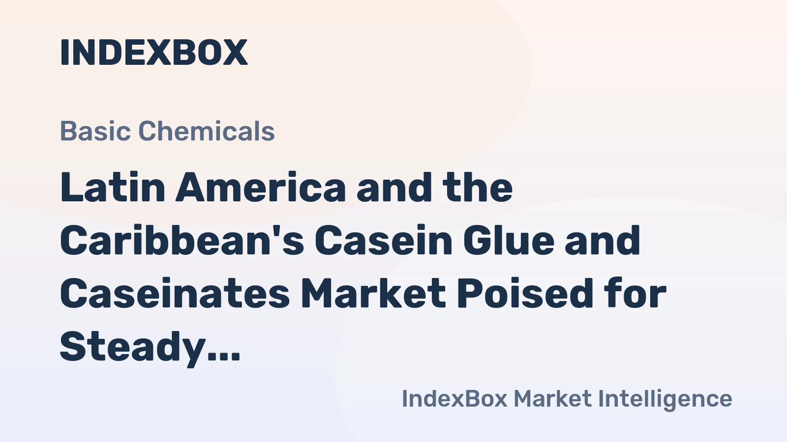 Latin America and the Caribbean's Casein Glue and Caseinates Market Poised for Steady 2.2% CAGR Growth