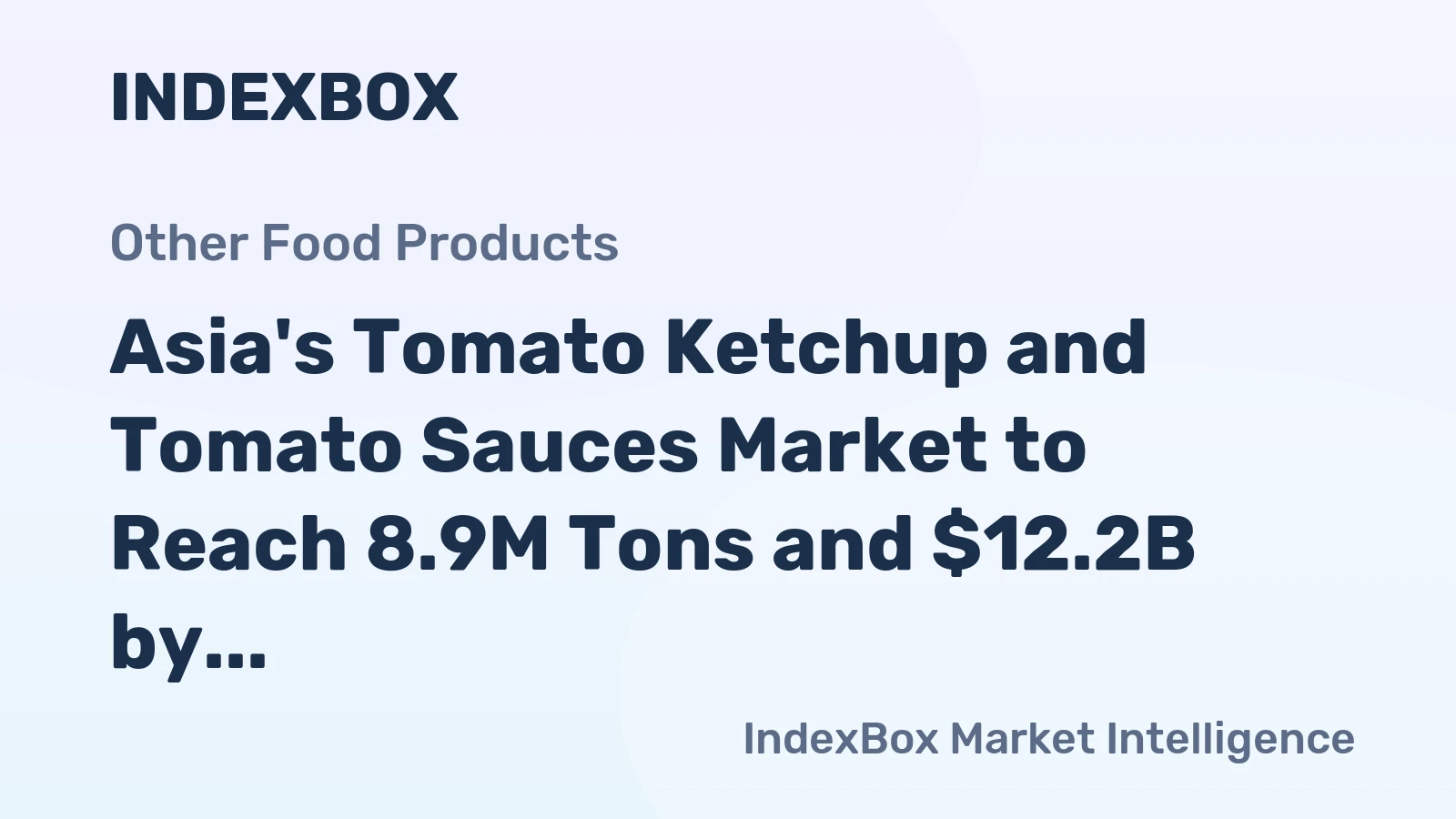 Asia's Tomato Ketchup and Tomato Sauces Market to Reach 8.9M Tons and $12.2B by 2035 with Slow Growth