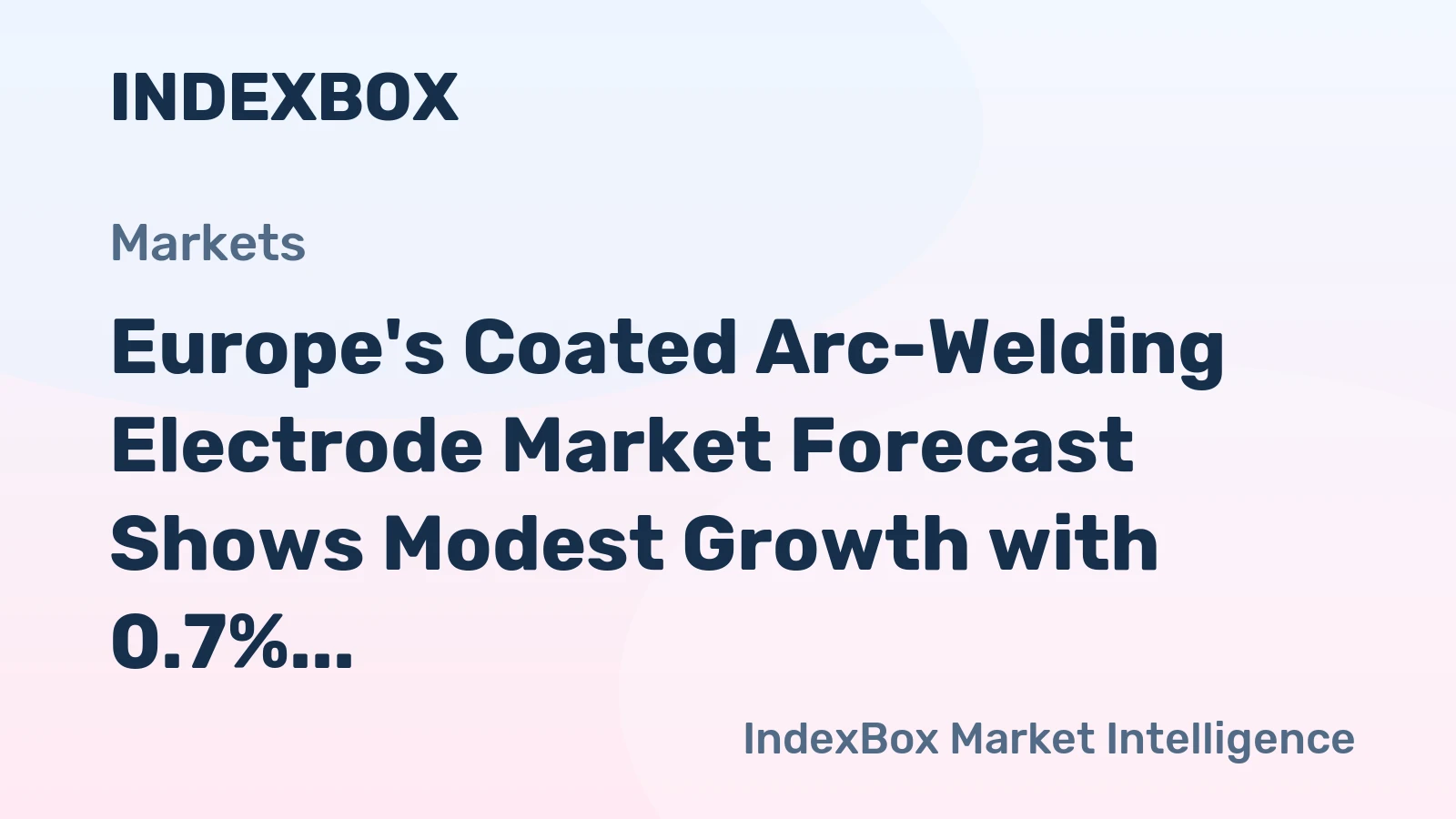 Europe's Coated Arc-Welding Electrode Market Forecast Shows Modest Growth with 0.7% Volume CAGR Through 2035