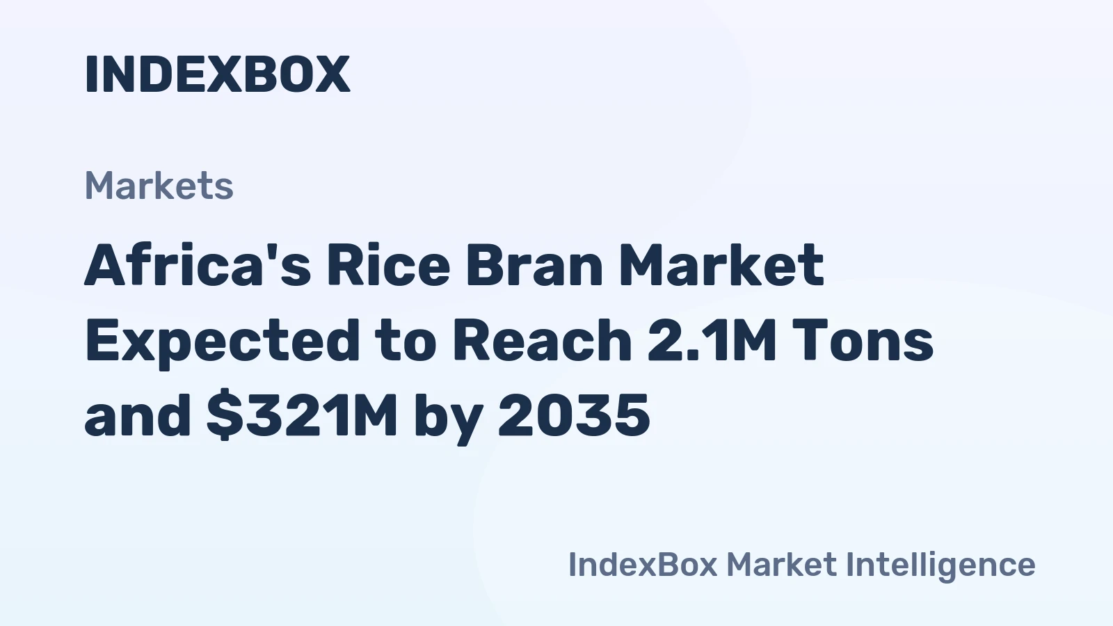 Africa's Rice Bran Market Expected to Reach 2.1M Tons and $321M by 2035