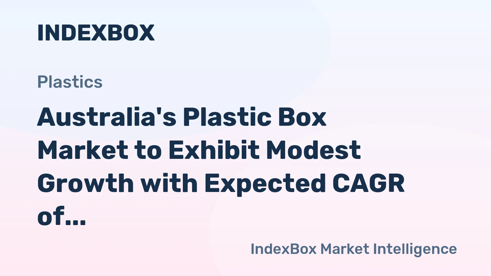 Australia's Plastic Box Market to Exhibit Modest Growth with Expected CAGR of +0.8% from 2024 to 2035