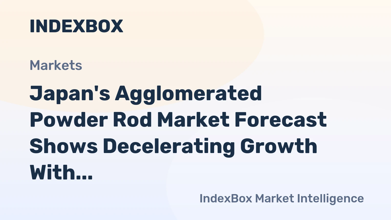 Japan's Agglomerated Powder Rod Market Forecast Shows Decelerating Growth With a 3.0% Value CAGR