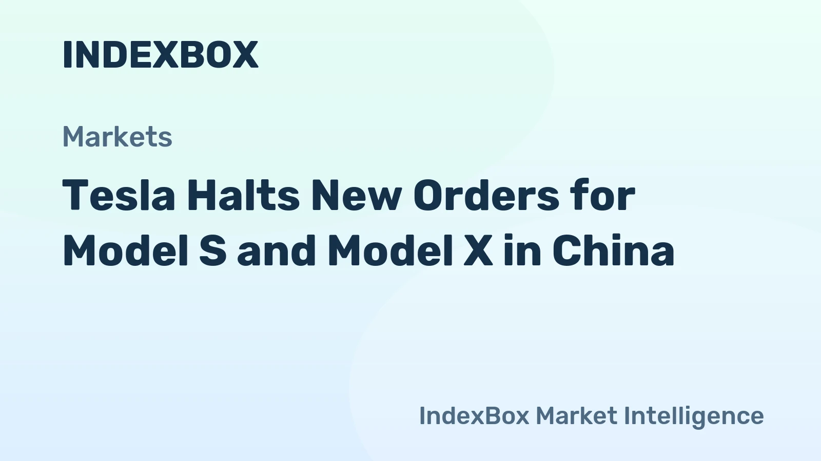 Tesla Halts New Orders for Model S and Model X in China