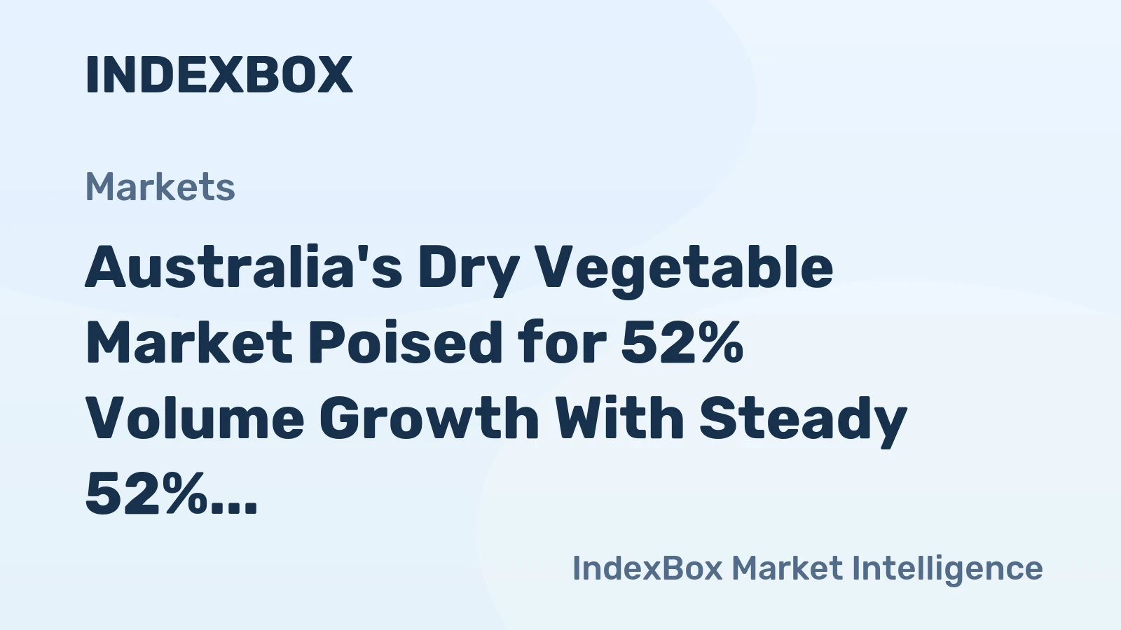 Australia's Dry Vegetable Market Poised for 52% Volume Growth With Steady 52% CAGR Through 2035