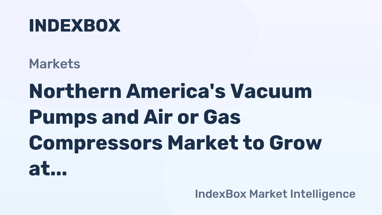 Northern America's Vacuum Pumps and Air or Gas Compressors Market to Grow at 1.5% CAGR until 2035
