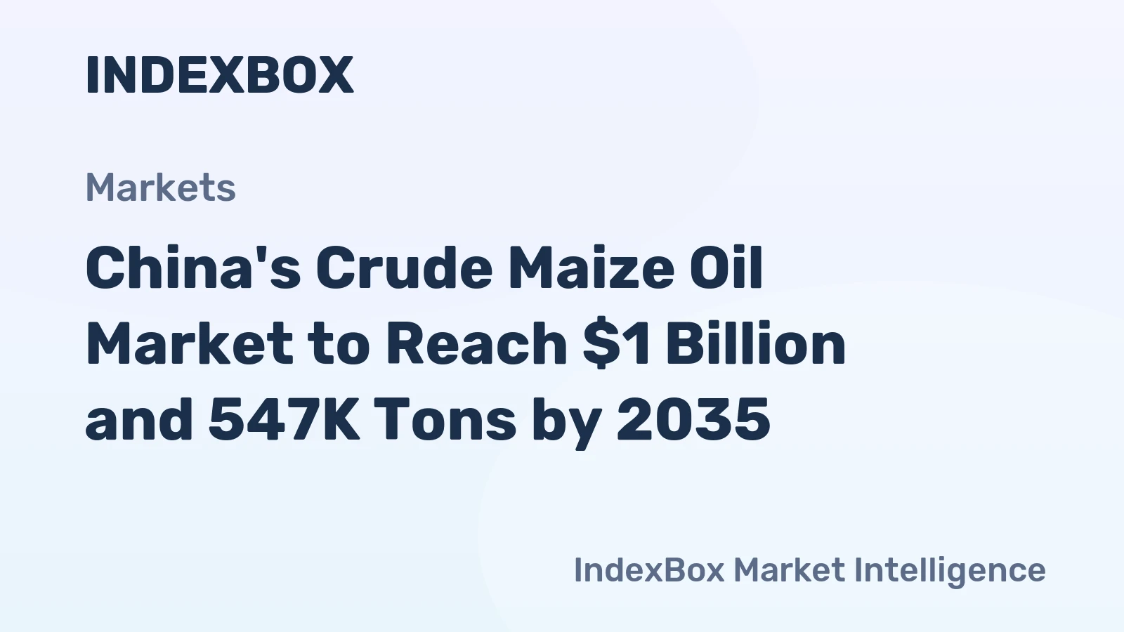 China's Crude Maize Oil Market to Reach $1 Billion and 547K Tons by 2035