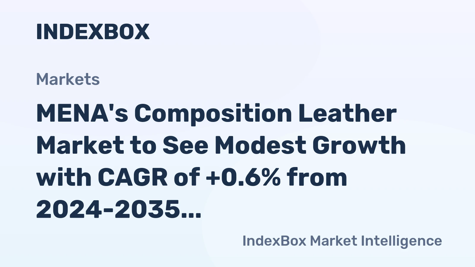 MENA's Composition Leather Market to See Modest Growth with CAGR of +0.6% from 2024-2035