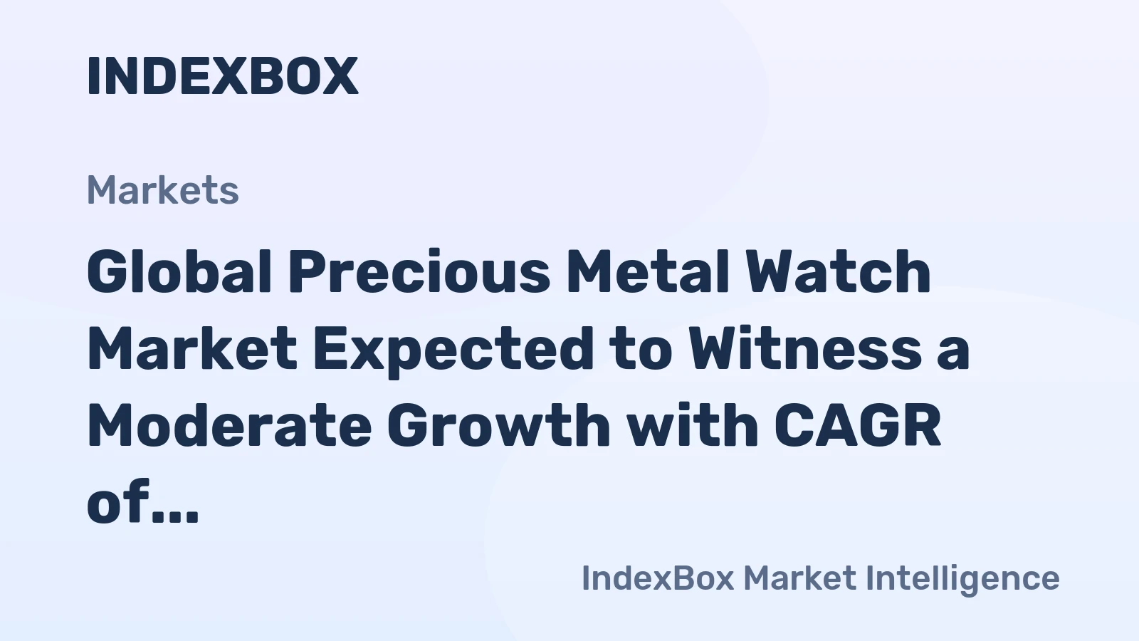 Global Precious Metal Watch Market Expected to Witness a Moderate Growth with CAGR of +1.5% over the Next Decade