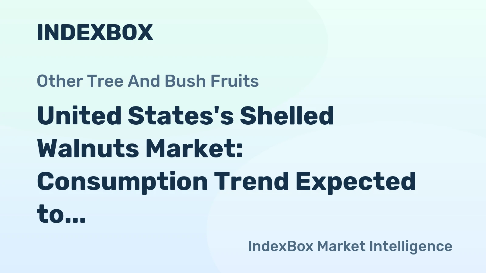 United States's Shelled Walnuts Market: Consumption Trend Expected to Continue with Forecasted Volume of 681K tons and Value of $4.3B by 2035
