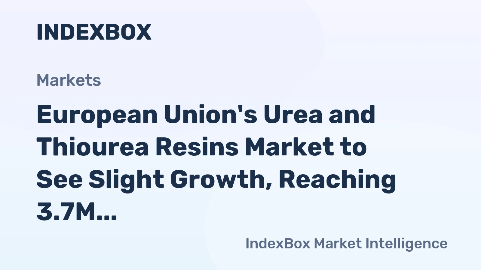 European Union's Urea and Thiourea Resins Market to See Slight Growth, Reaching 3.7M tons and $2.7B by 2035