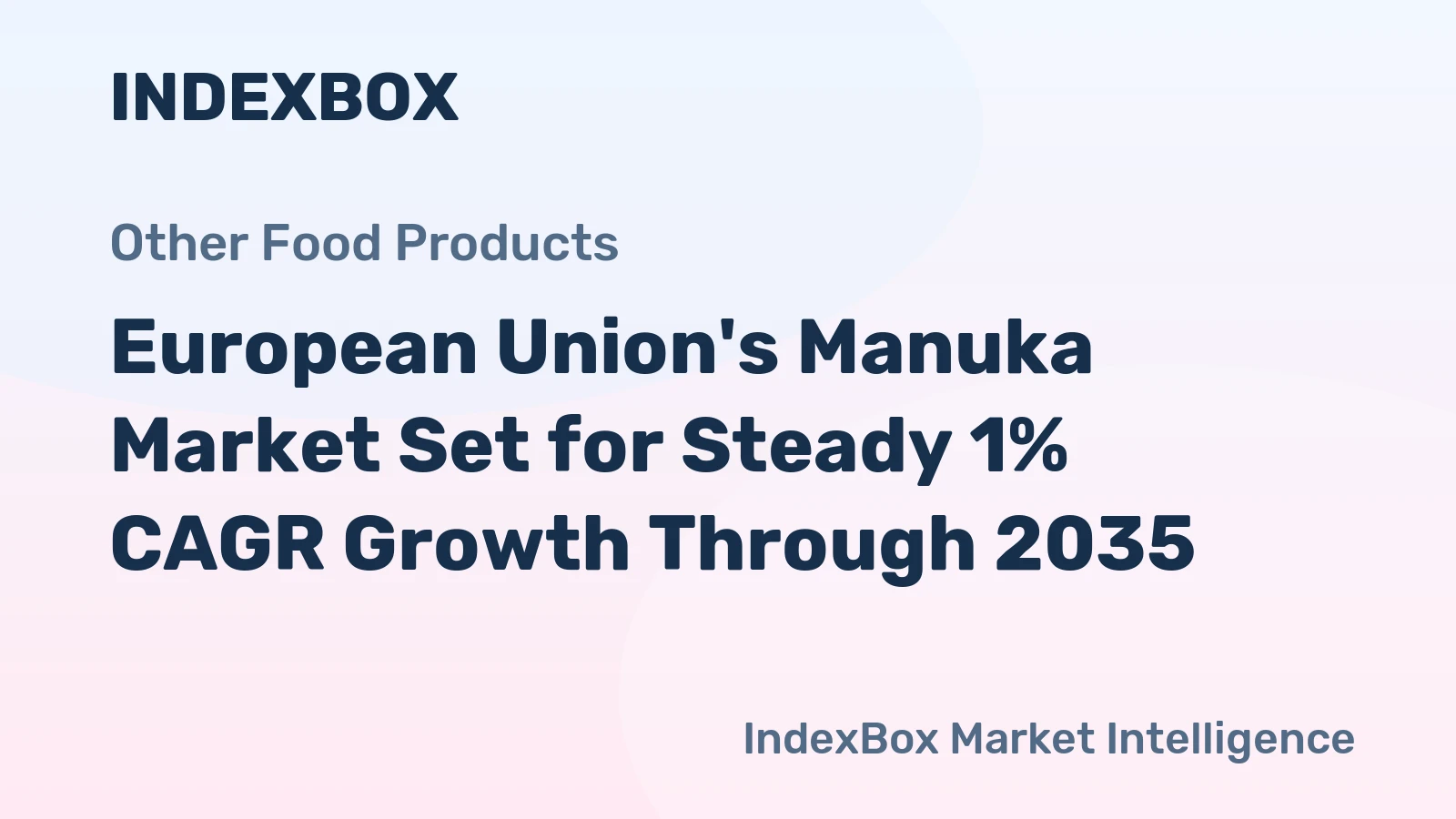 European Union's Manuka Market Set for Steady 1% CAGR Growth Through 2035