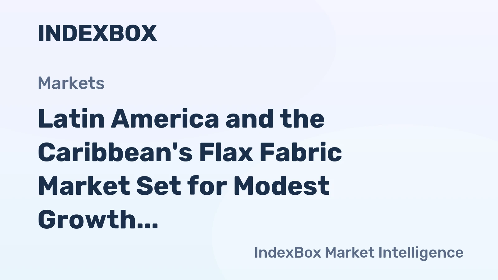 Latin America and the Caribbean's Flax Fabric Market Set for Modest Growth with a +0.6% CAGR Through 2035
