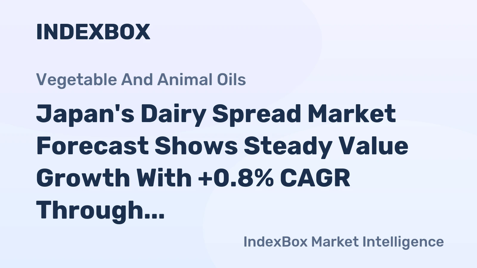 Japan's Dairy Spread Market Forecast Shows Steady Value Growth With +0.8% CAGR Through 2035