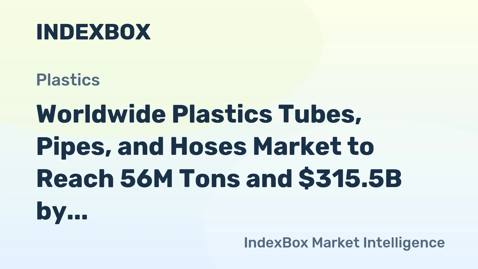 Worldwide Plastics Tubes, Pipes, and Hoses Market to Reach 56M Tons and $315.5B by 2035