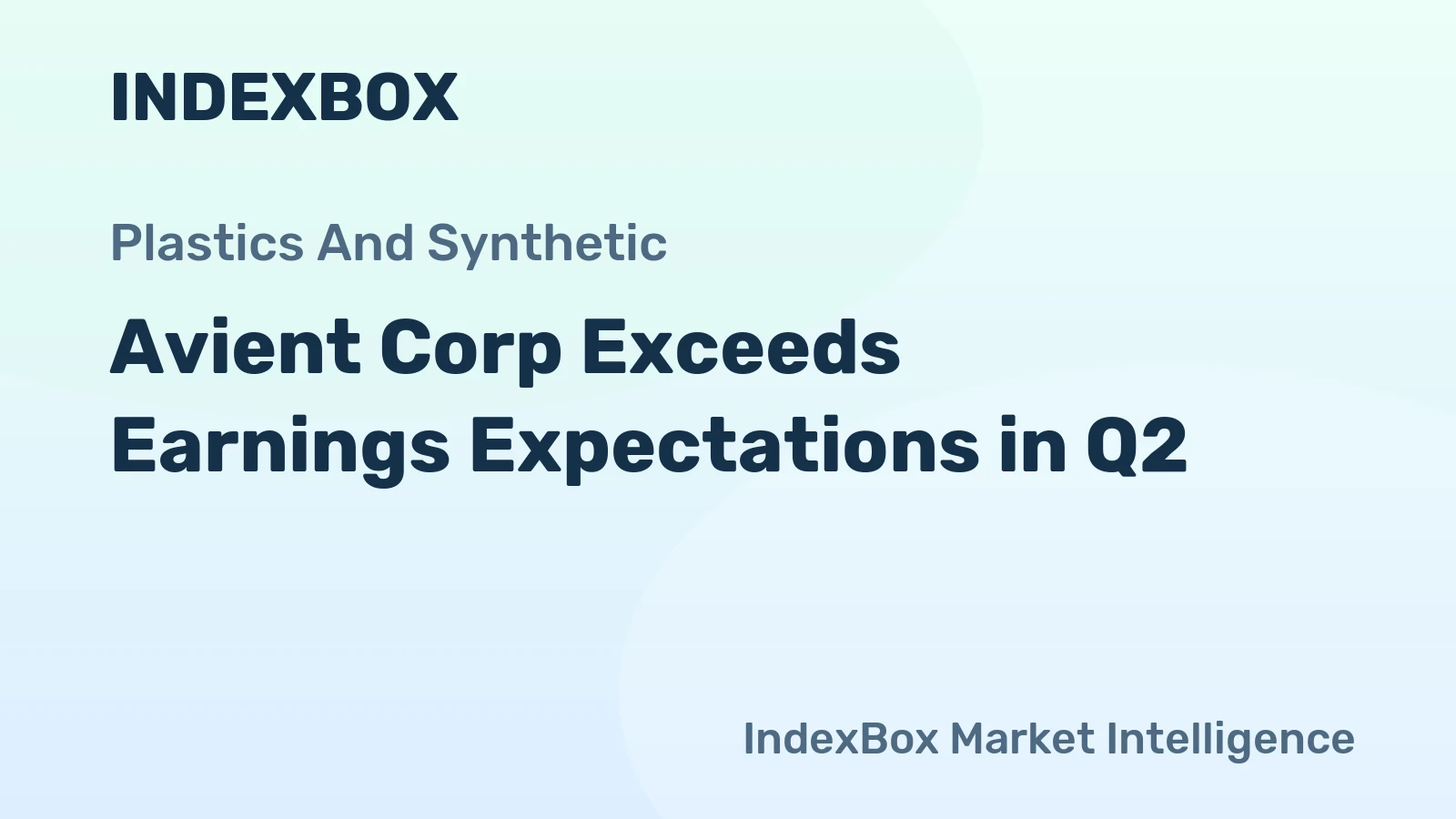 Avient Corp Exceeds Earnings Expectations in Q2