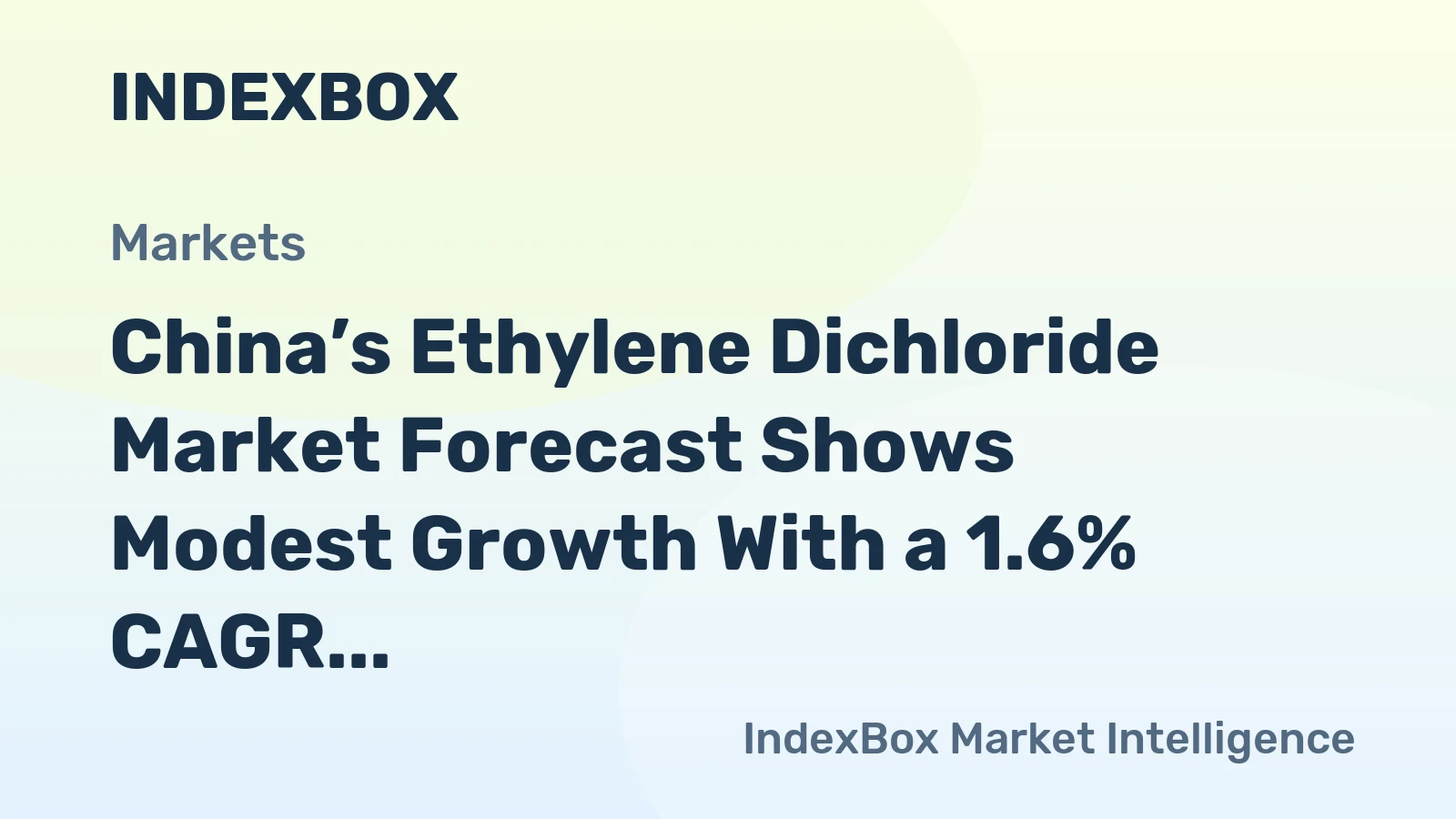 China’s Ethylene Dichloride Market Forecast Shows Modest Growth With a 1.6% CAGR Through 2035
