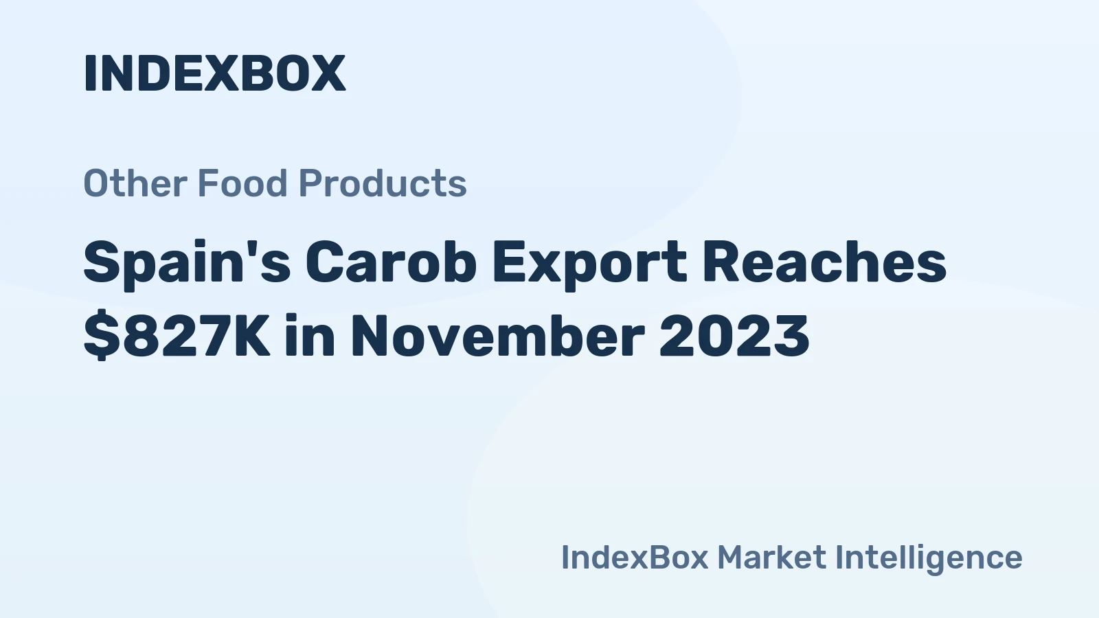 Spain's Carob Export Reaches $827K in November 2023