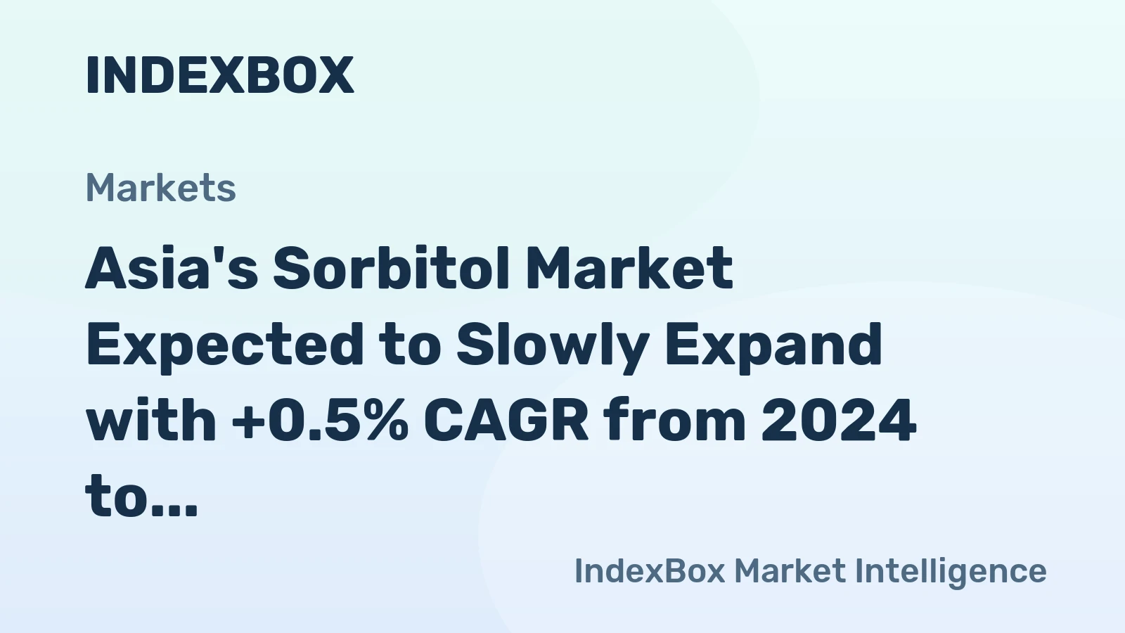 Asia's Sorbitol Market Expected to Slowly Expand with +0.5% CAGR from 2024 to 2035