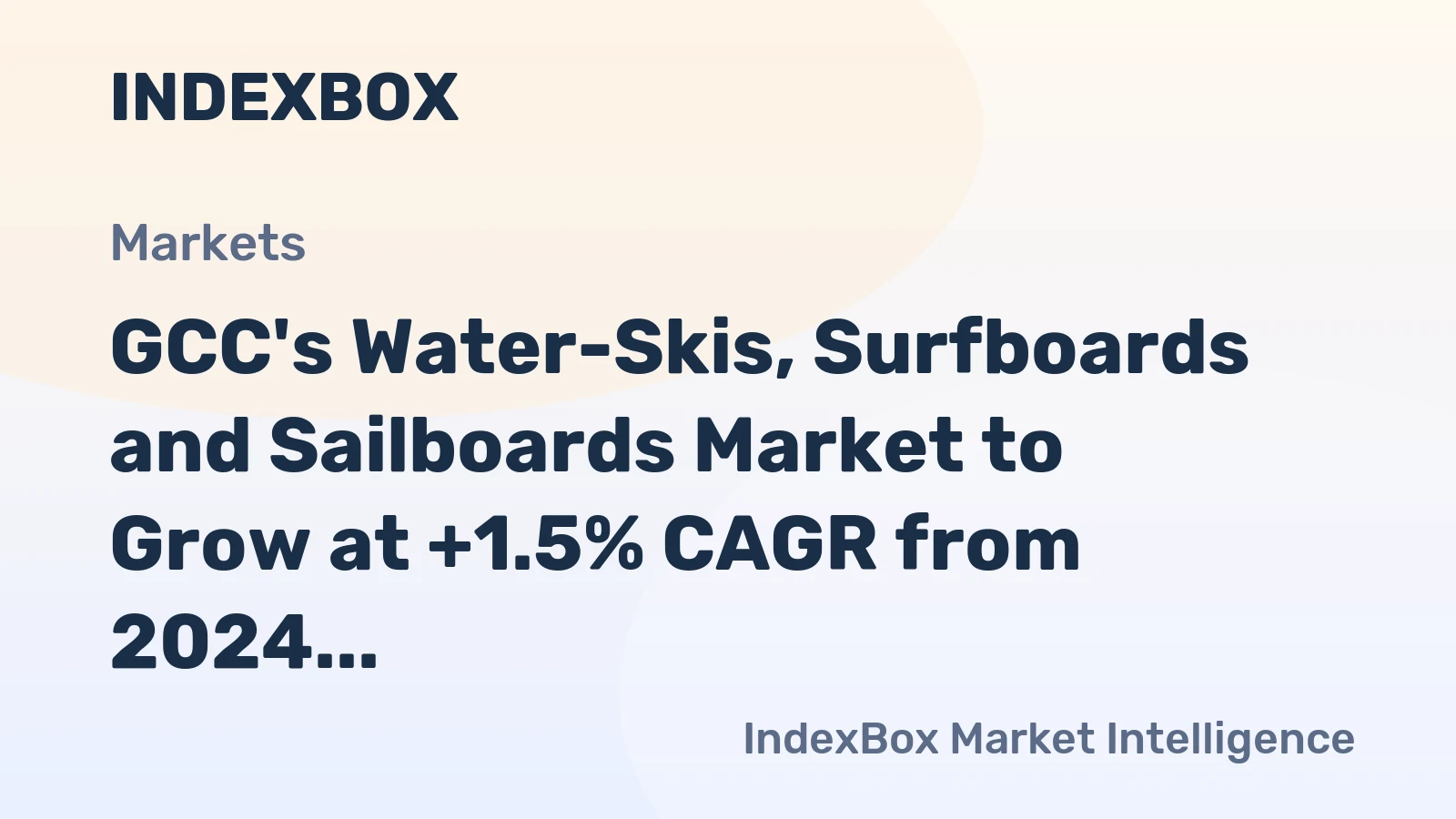 GCC's Water-Skis, Surfboards and Sailboards Market to Grow at +1.5% CAGR from 2024 to 2035