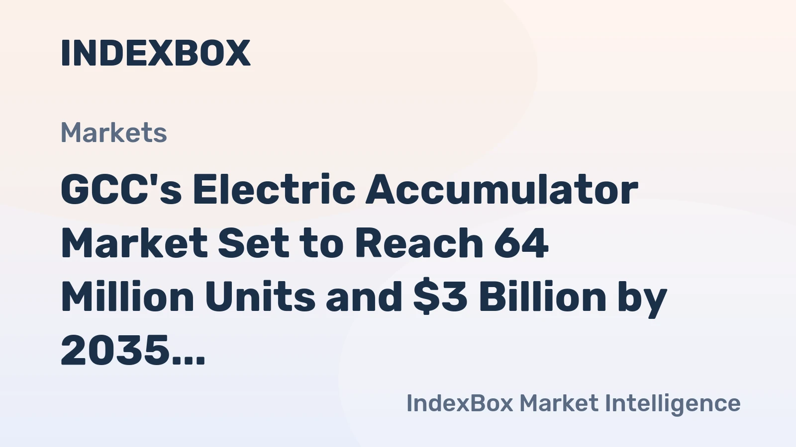 GCC's Electric Accumulator Market Set to Reach 64 Million Units and $3 Billion by 2035