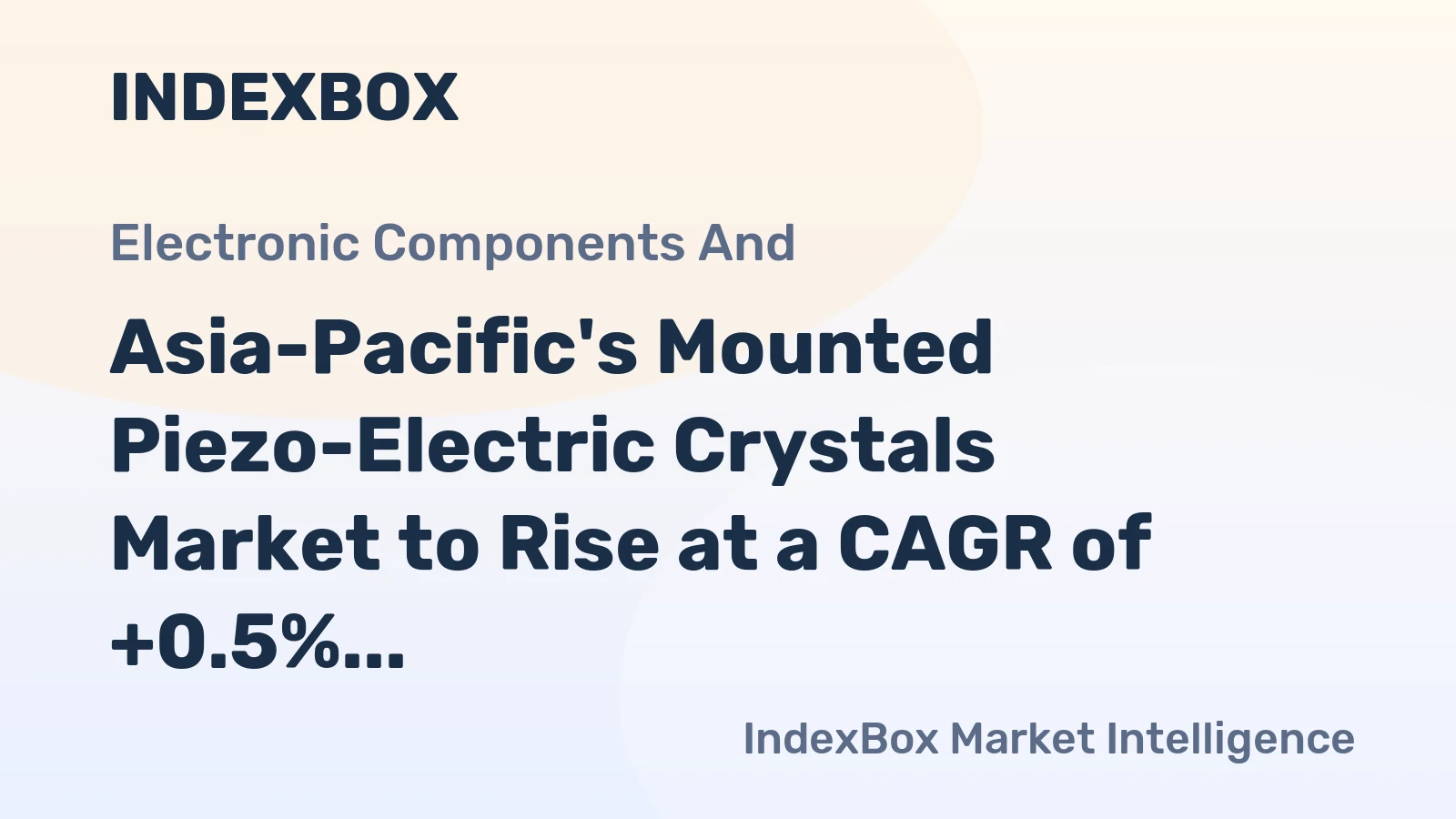 Asia-Pacific's Mounted Piezo-Electric Crystals Market to Rise at a CAGR of +0.5% through 2035