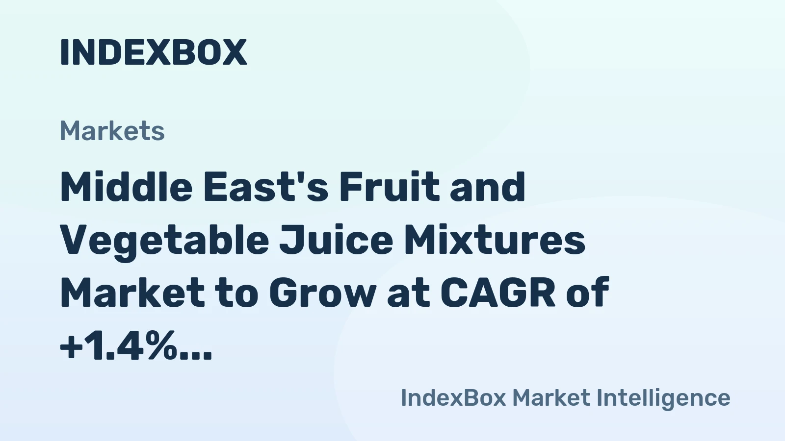 Middle East's Fruit and Vegetable Juice Mixtures Market to Grow at CAGR of +1.4%, reaching $6B by 2035