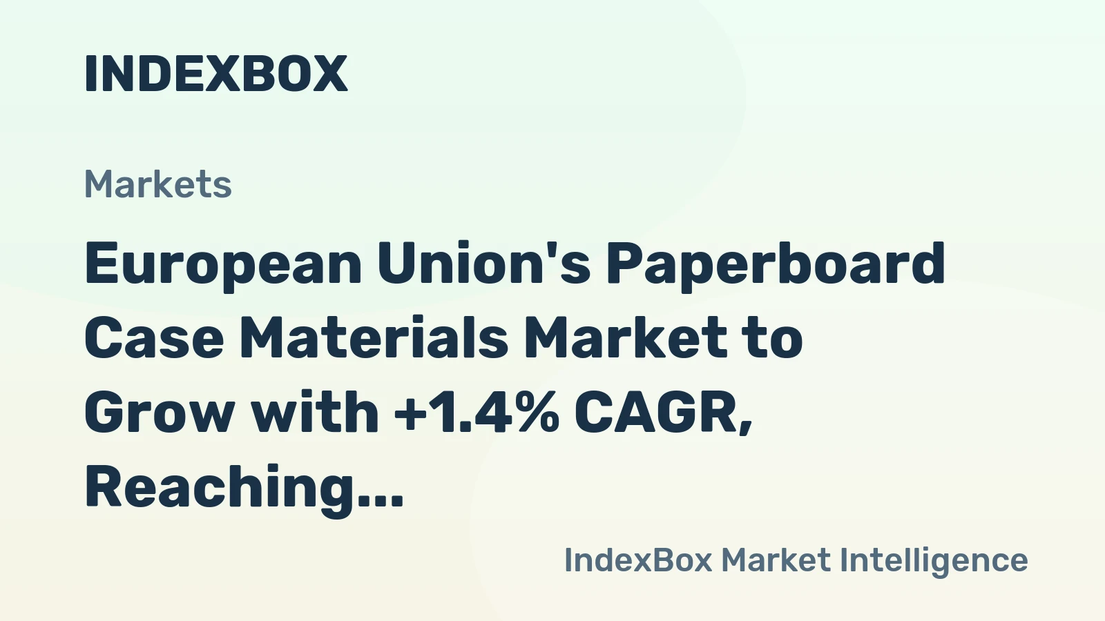European Union's Paperboard Case Materials Market to Grow with +1.4% CAGR, Reaching $21.7B by 2035