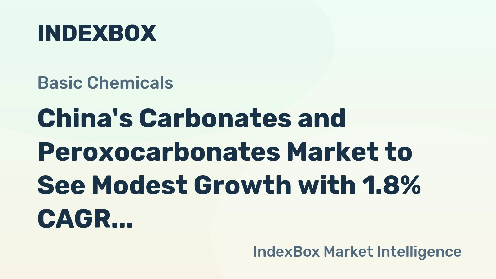 China's Carbonates and Peroxocarbonates Market to See Modest Growth with 1.8% CAGR