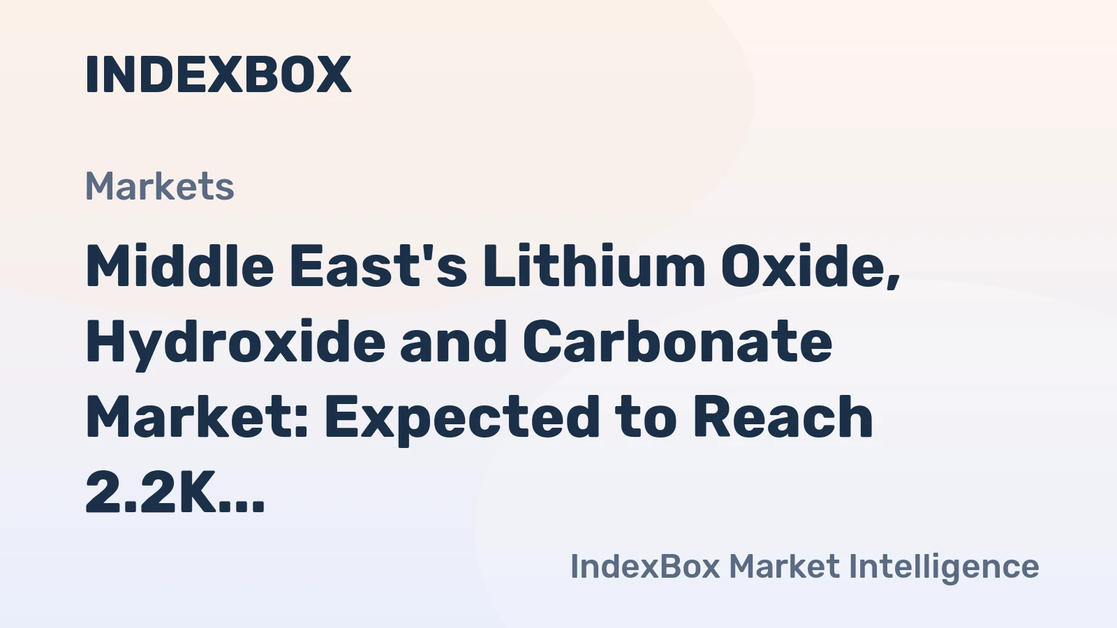Middle East's Lithium Oxide, Hydroxide and Carbonate Market: Expected to Reach 2.2K Tons and $29M by 2035