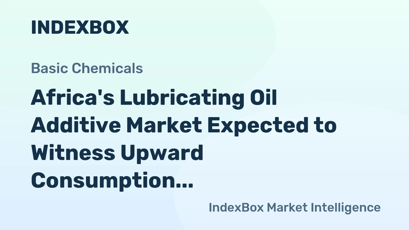 Africa's Lubricating Oil Additive Market Expected to Witness Upward Consumption Trend, Reaching 519K Tons and $2.1B by 2035