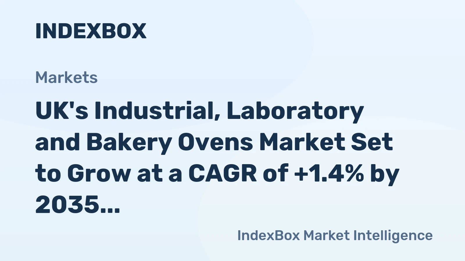 UK's Industrial, Laboratory and Bakery Ovens Market Set to Grow at a CAGR of +1.4% by 2035, Reaching $219M in Value